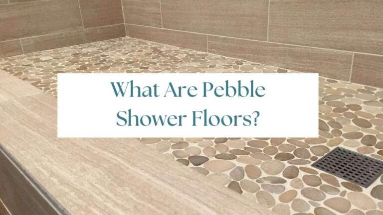 Pebble Shower Floor Pros and Cons - Should You Install? - Tangy House