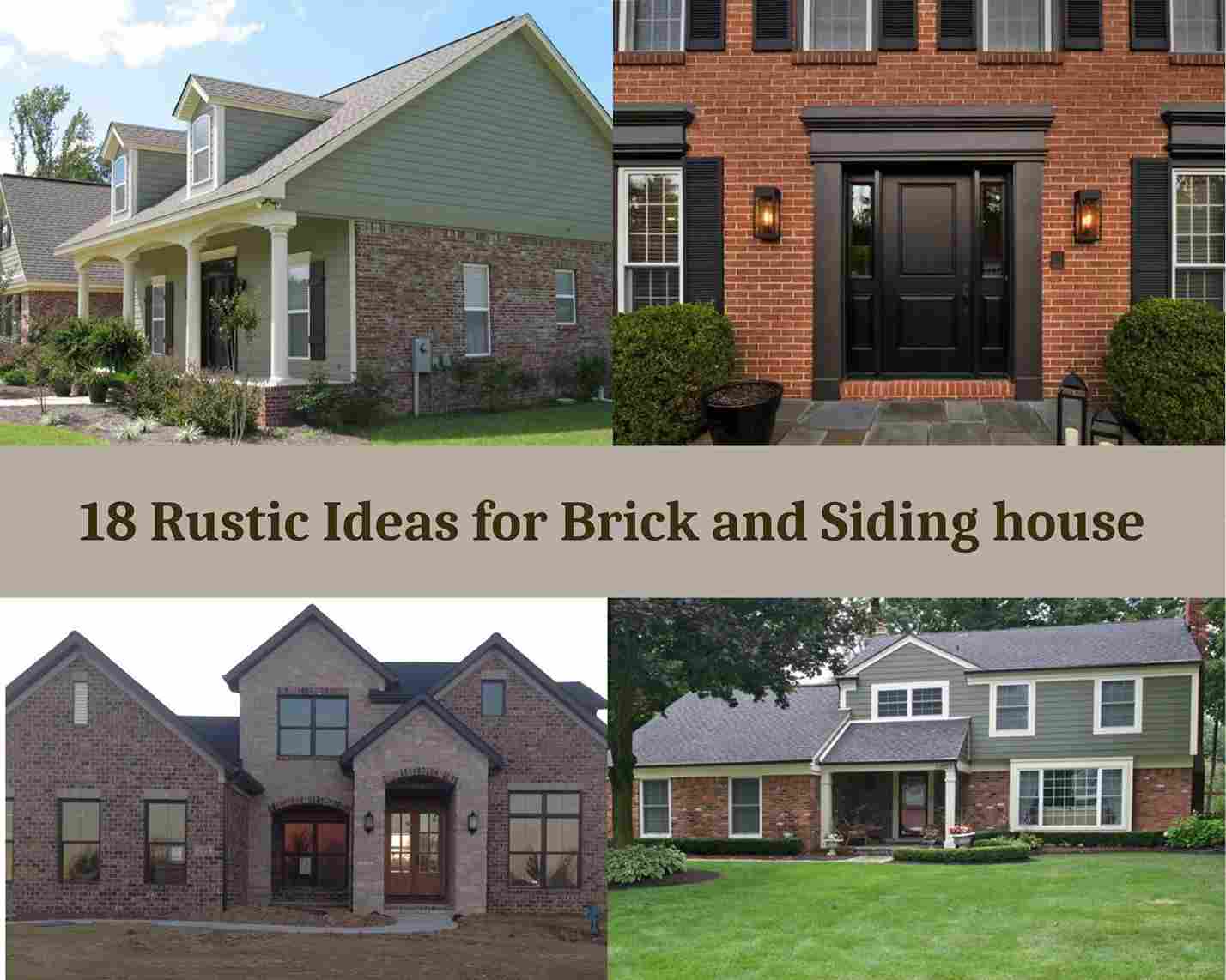 18 Rustic Ideas for Brick and Siding house - Tangy House