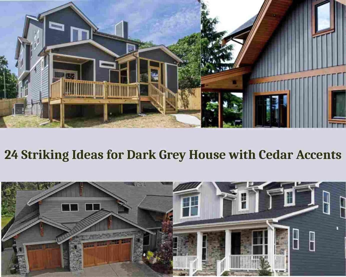 24 Striking Ideas for Dark Grey House with Cedar Accents - Tangy House