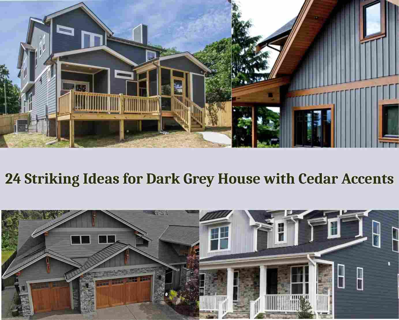 24 Striking Ideas for Dark Grey House with Cedar Accents - Tangy House