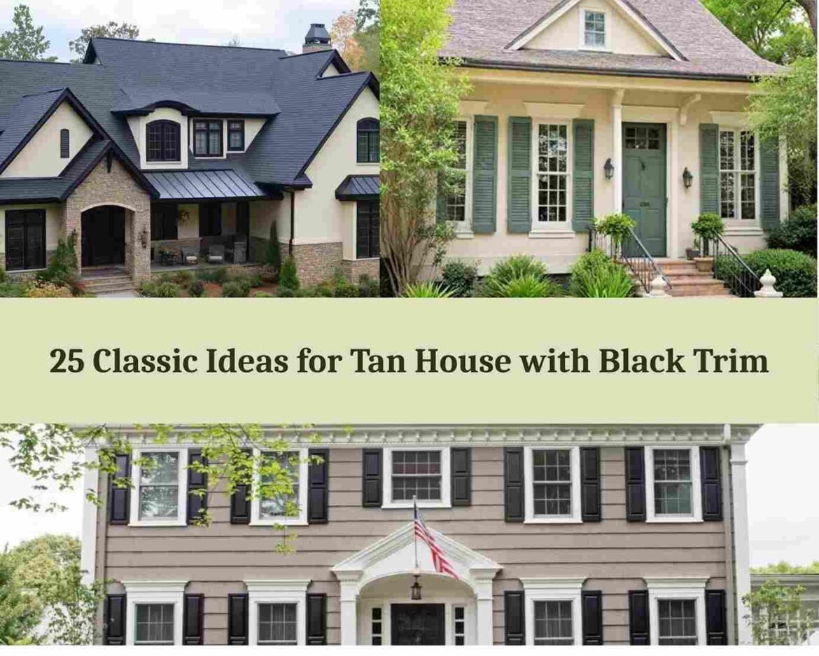 25 Classic Ideas for Tan House with Black Trim - Tangy House