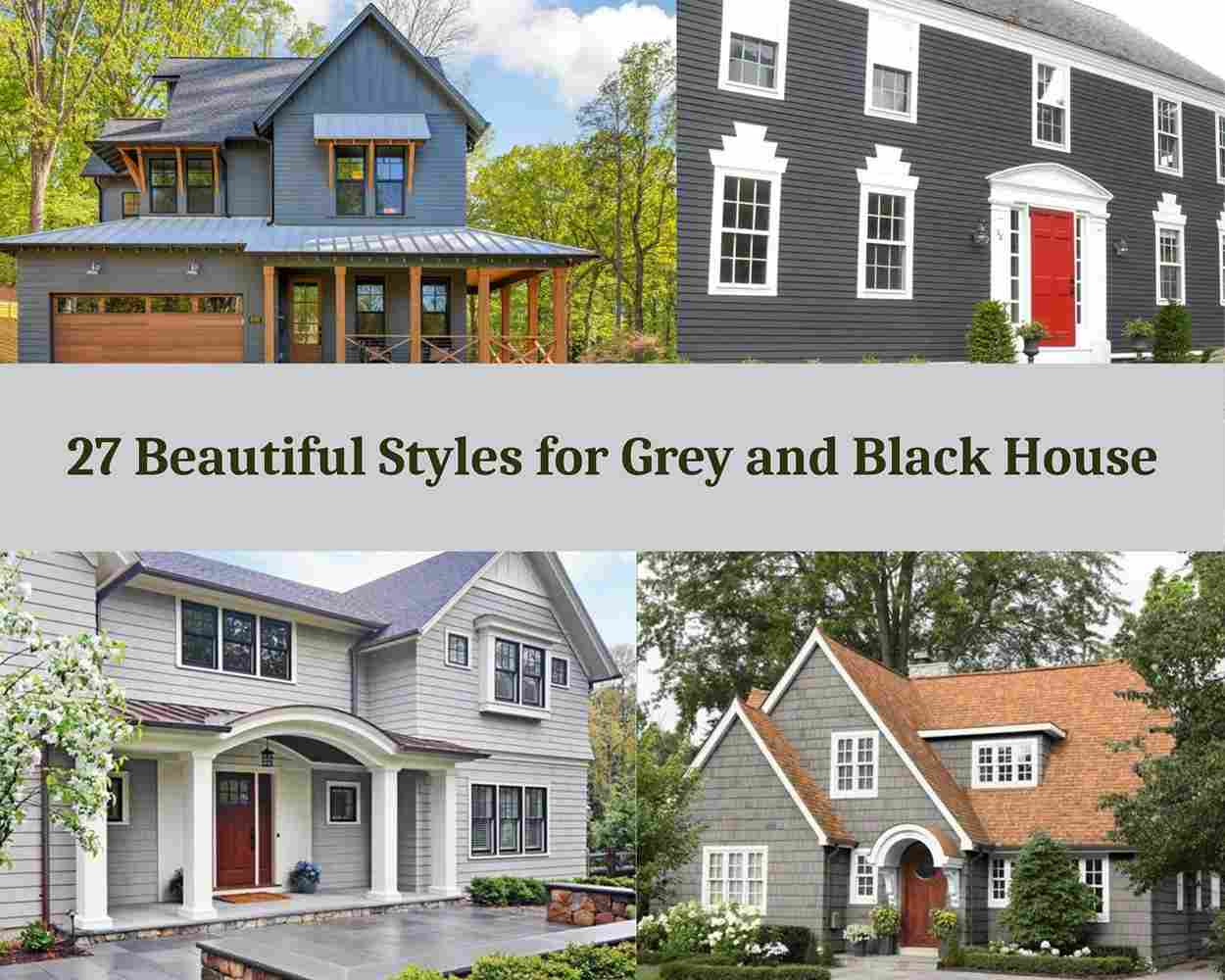 27 Beautiful Styles for Grey and Black House - Tangy House
