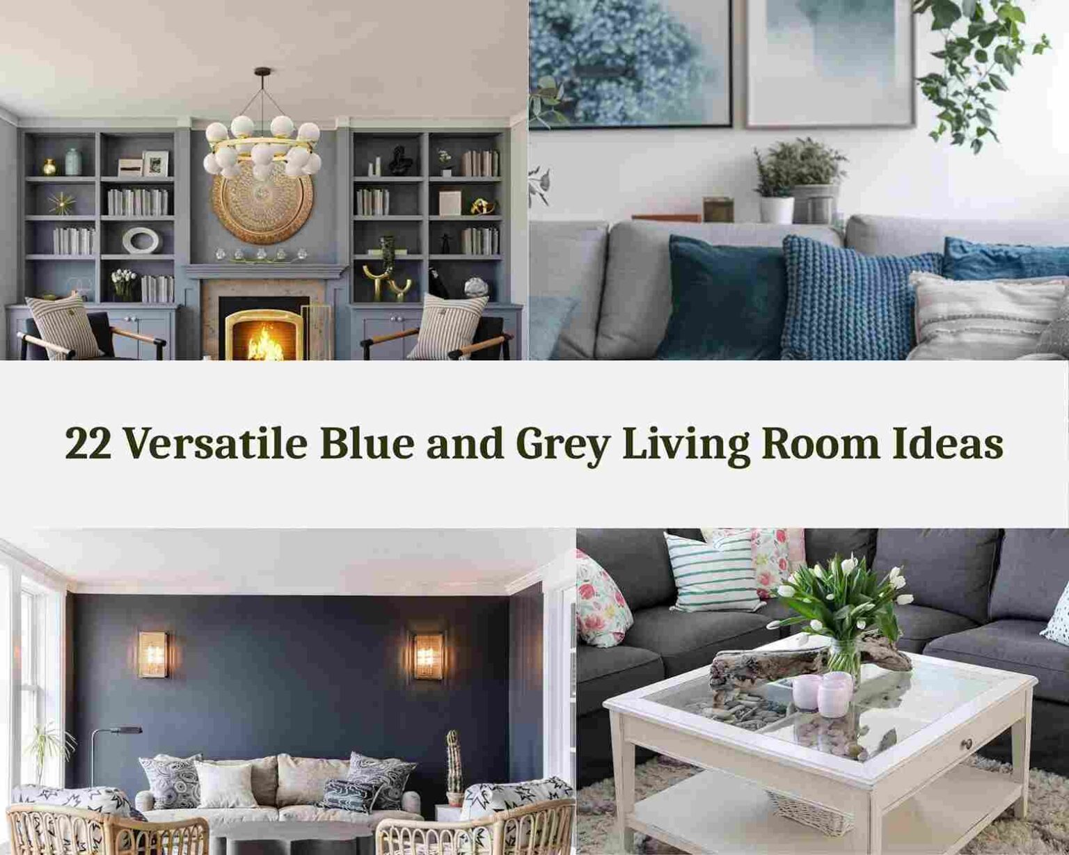22 Versatile Blue and Grey Living Room Ideas - Tangy House