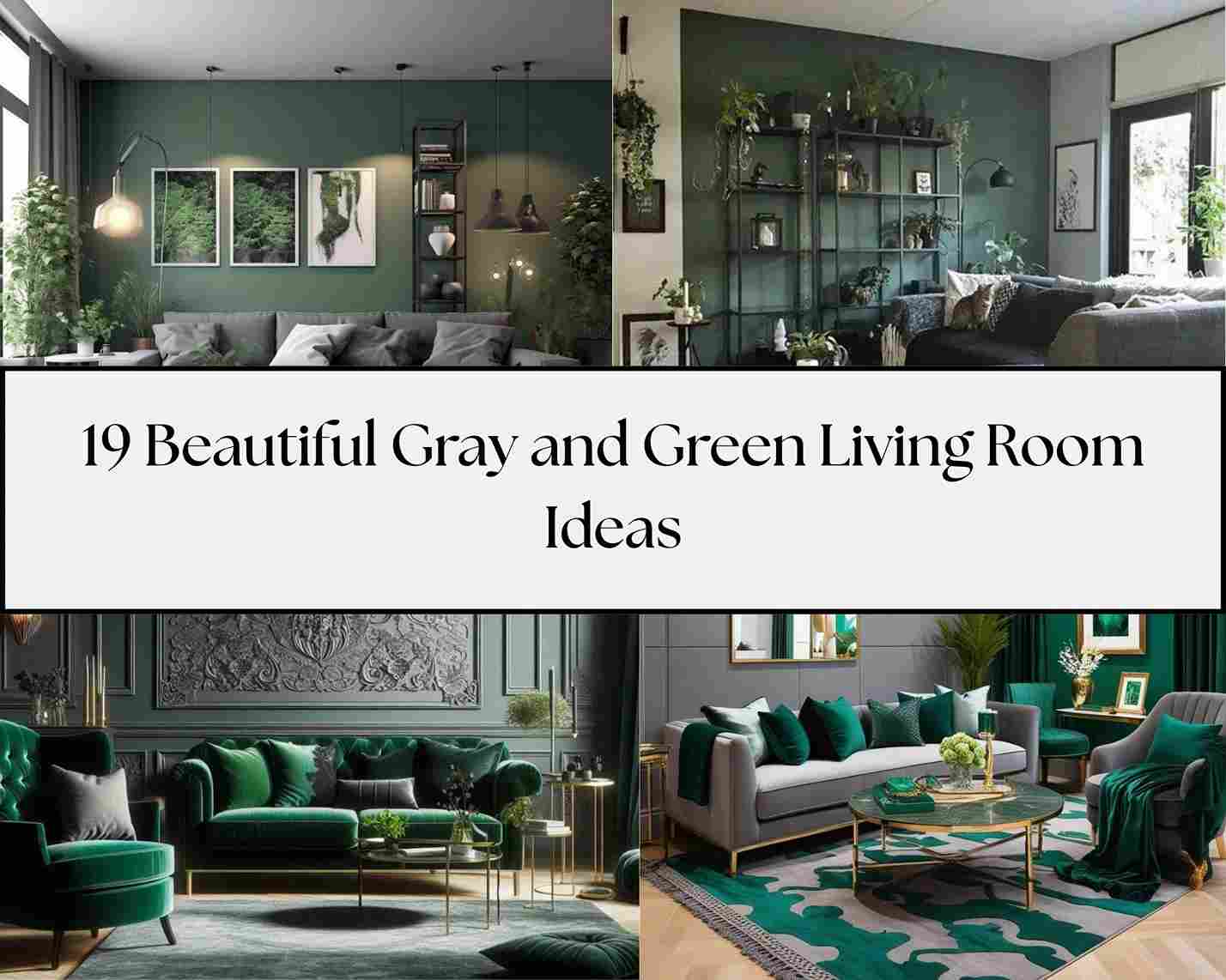 19 Beautiful Gray and Green Living Room Ideas - Tangy House