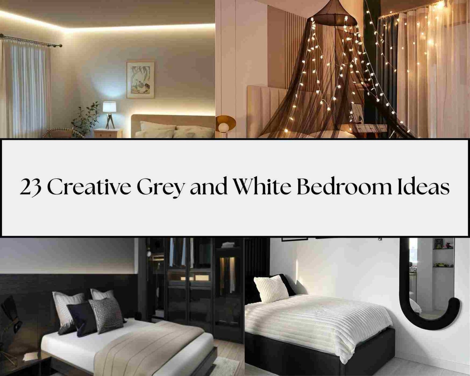 23 Creative Grey and White Bedroom Ideas - Tangy House